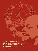 CIA's Analysis of the Soviet Union 1947-1991 - Central Intelligence ...