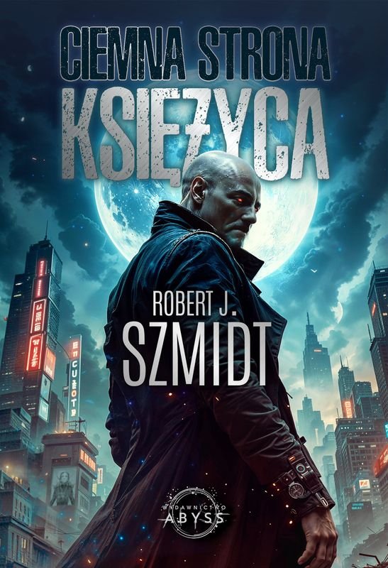Ciemna strona Księżyca - Szmidt Robert J. | Książka w Empik