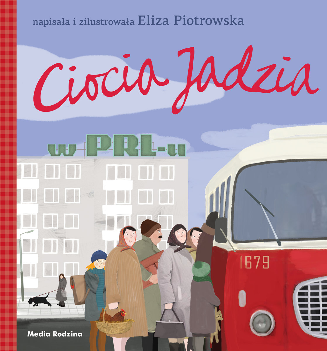 Ciocia Jadzia w PRL-u - Piotrowska Eliza | Książka w Empik