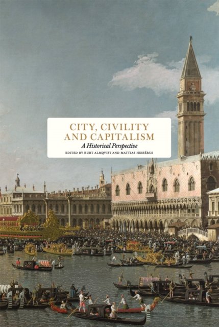 City, Civility and Capitalism: A Historical Perspective - Opracowanie ...