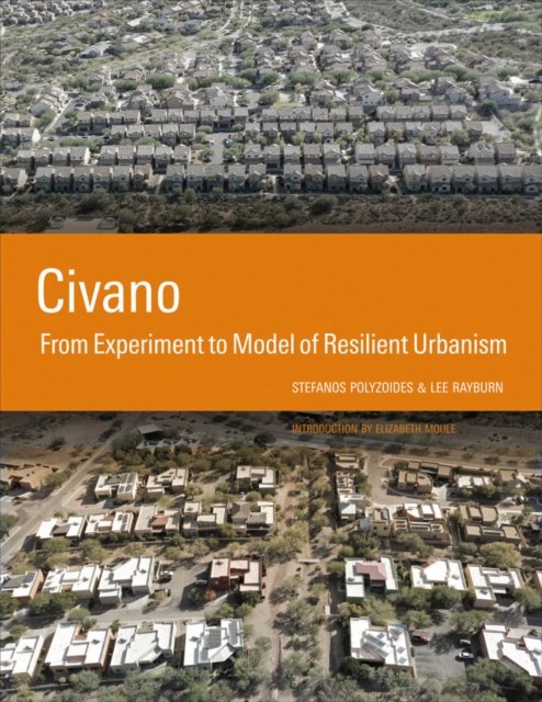 Civano: From Experiment to Model of Resilient Urbanism - Stefanos ...