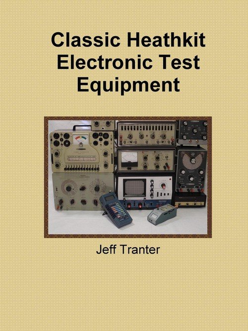 Classic Heathkit Electronic Test Equipment - Tranter Jeff | Książka w Empik