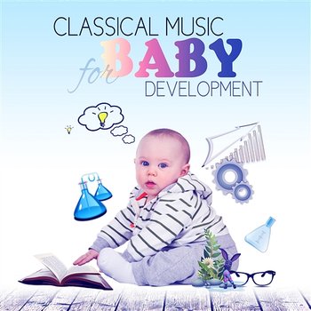 Classical Music for Baby Development - Build Your Baby's Brain, Easy ...