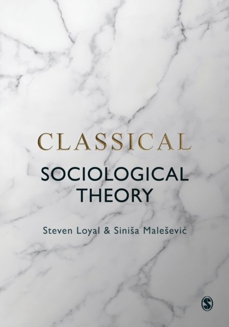 Classical Sociological Theory - Steven Loyal | Książka w Empik