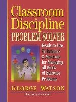 Classroom Discipline Problem Solver - Watson George | Książka w Empik
