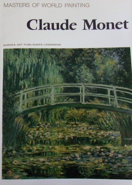Claude Monet. Masters of World Painting - Opracowanie zbiorowe ...