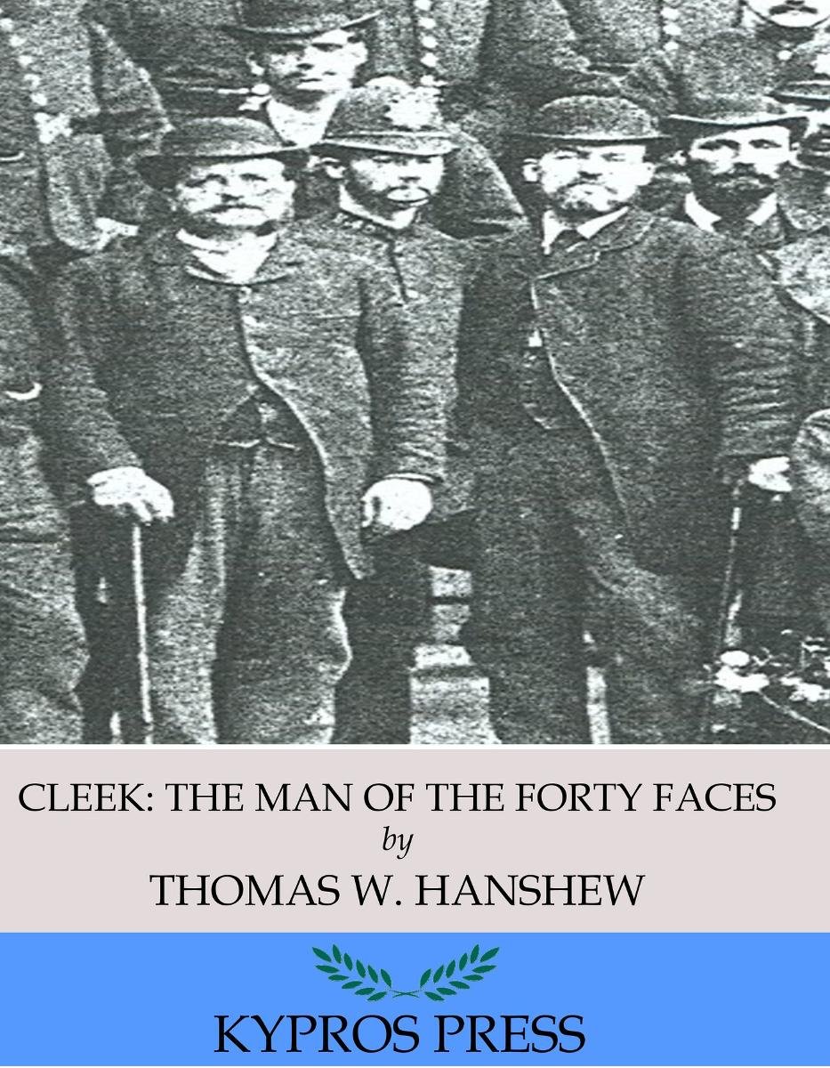 Cleek: the Man of the Forty Faces - ebook epub - Hanshew Thomas W ...