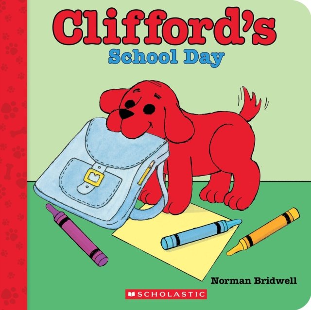 Clifford the Big Red Dog, Clifford's School Day (Board Book) - Norman ...
