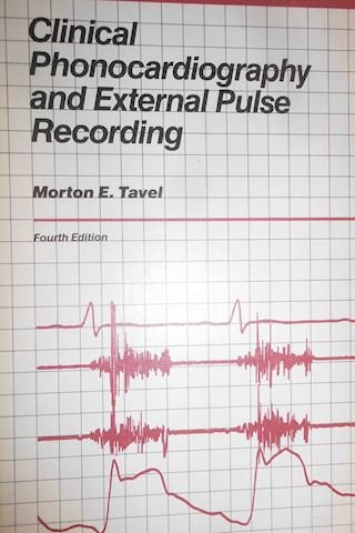 Clinical Phonocardiography and External Pulse Recording - Staveley ...