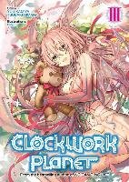 Clockwork Planet (Light Novel) Vol. 3 - Kamiya Yuu | Książka w Empik