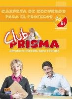 Club Prisma A2/B1 - Carpeta de recursos - Fernandez Ruth Vazquez ...