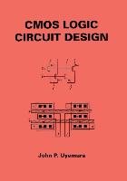 CMOS Logic Circuit Design - Uyemura John P. | Książka w Empik