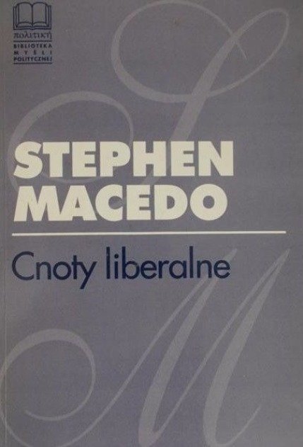 Cnoty liberalne - Stephen Macedo | Książka w Empik