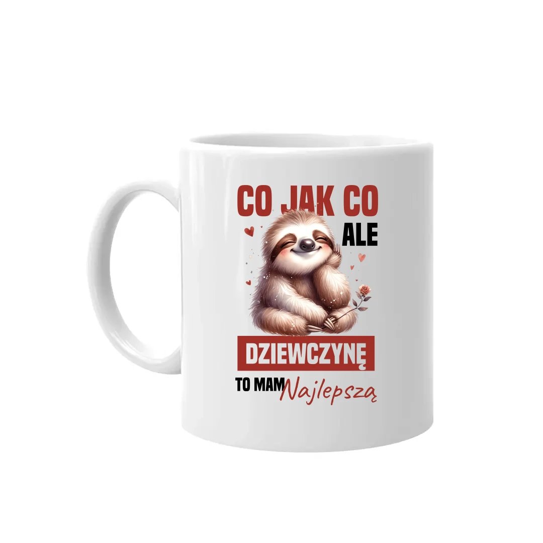 Co jak co, ale dziewczynę to mam najlepszą! - kubek na prezent - Koszulkowy | Sklep EMPIK.COM