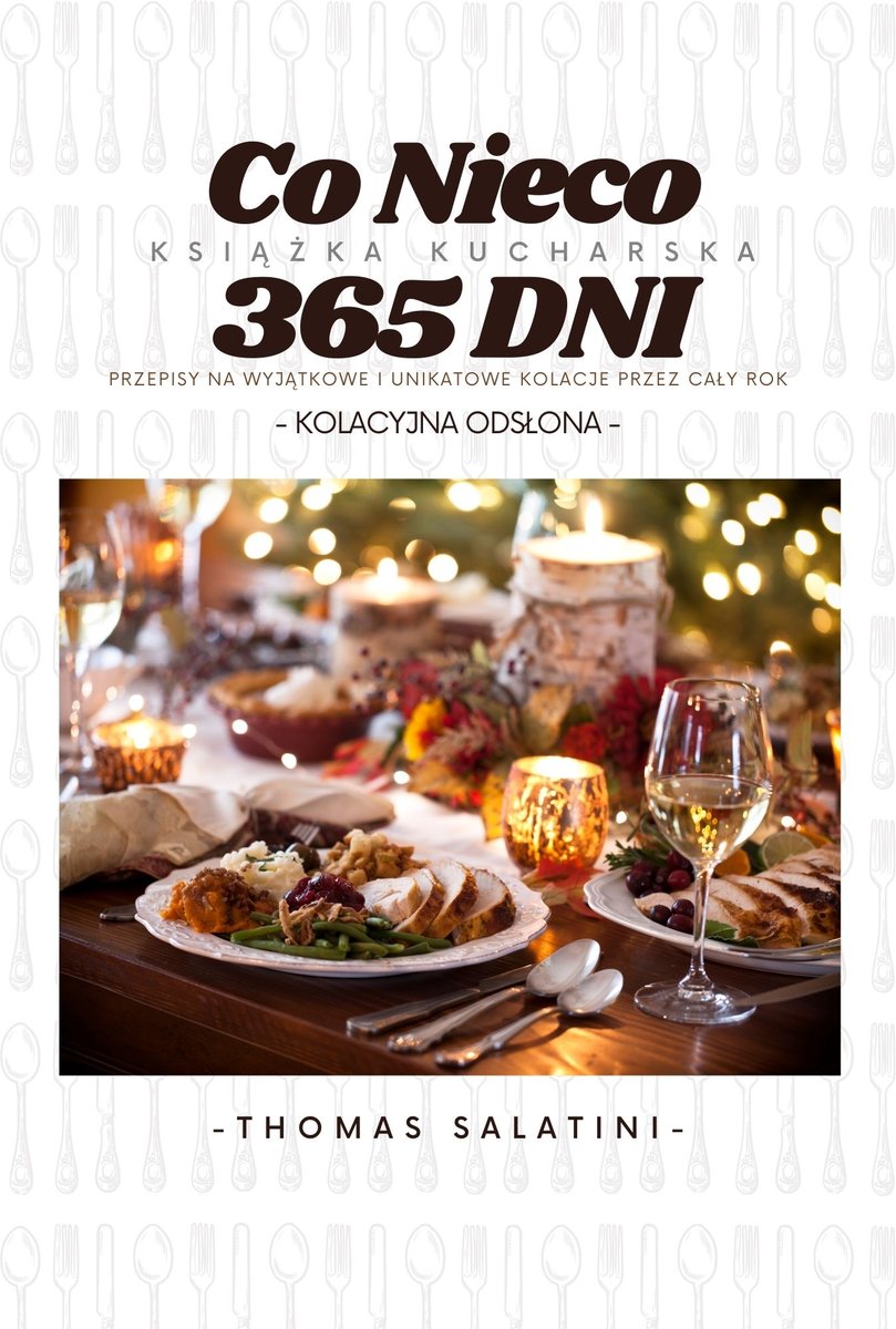Co Nieco 365 Dni: Kolacyjna Odsłona - Thomas Salatini | Książka w Empik