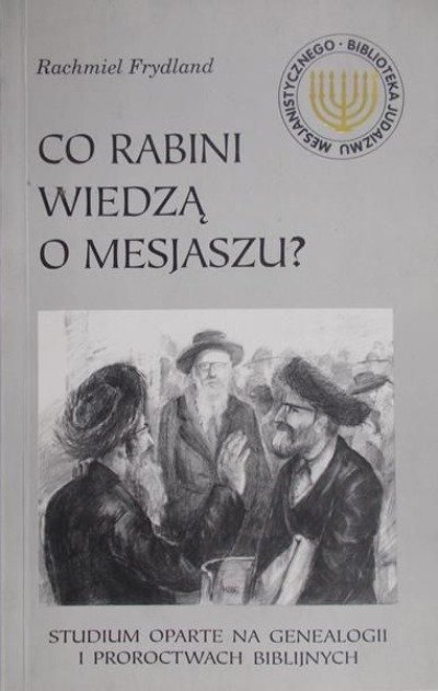 Co rabini wiedzą o mesjaszu - W opisie | Książka w Empik
