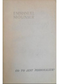 Co to jest personalizm - Emmanuel Mounier | Książka w Empik