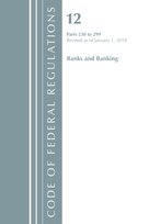 Code of Federal Regulations. Title 12 Banks and Banking 230-299 ...