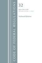 Code of Federal Regulations. Title 32 National Defense 630-699. Revised ...