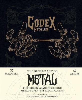 Codex Metallum: The secret art of metal decoded - Opracowanie zbiorowe ...
