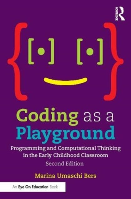 Coding as a Playground. Programming and Computational Thinking in the ...