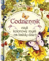Codziennik czyli kolorowe myśli na każdy dzień - Mauro Isabel | Książka ...