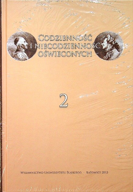Codzienność i niecodzienność oświęconych Tom II - Opracowanie zbiorowe ...