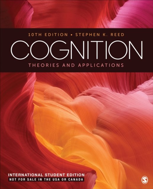 Cognition - International Student Edition: Theories and Applications ...