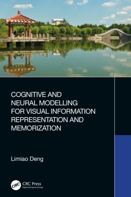 Cognitive and Neural Modelling for Visual Information Representation ... Cognitive and Neural Modelling for Visual Information Representation ...