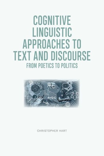 Cognitive Linguistic Approaches to Text and Discourse: From Poetics to ...
