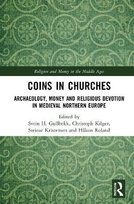 Coins in Churches: Archaeology, Money and Religious Devotion in ...