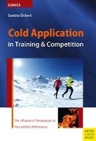 Cold Application in Training & Competition: The Influence of ...
