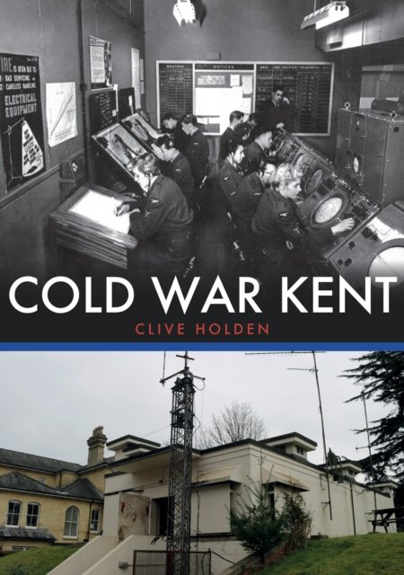 Cold War Kent - Clive Holden | Książka w Empik