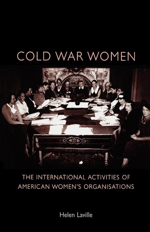 Cold War Women - Helen Laville | Książka w Empik