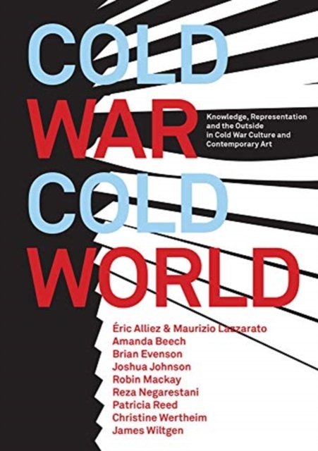 Cold WarCold World. Knowledge, Representation, and the Outside in Cold ...