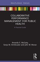 Collaborative Performance Management for Public Health: A Practical ...