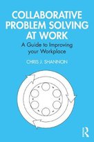 Collaborative Problem Solving: A Guide to Improving your Workplace ...