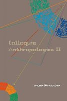 Colloquia Anthropologica II - Opracowanie zbiorowe | Książka w Empik