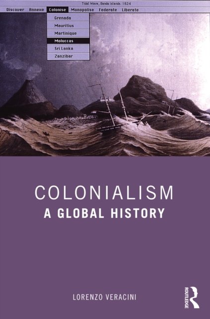Colonialism: A Global History - Lorenzo Veracini | Książka w Empik