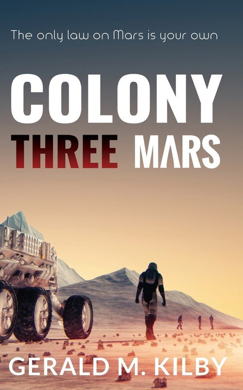 Colony Three Mars - Kilby Gerald M | Książka w Empik
