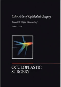 Color atlas of ophthalmic surgery - Kenneth W. Wright | Książka w Empik