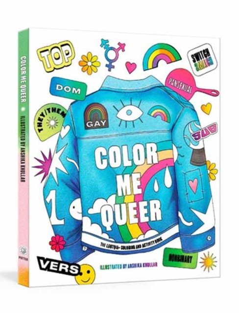 Color Me Queer. The LGBTQ+ Coloring and Activity Book - Ash Khullar ...