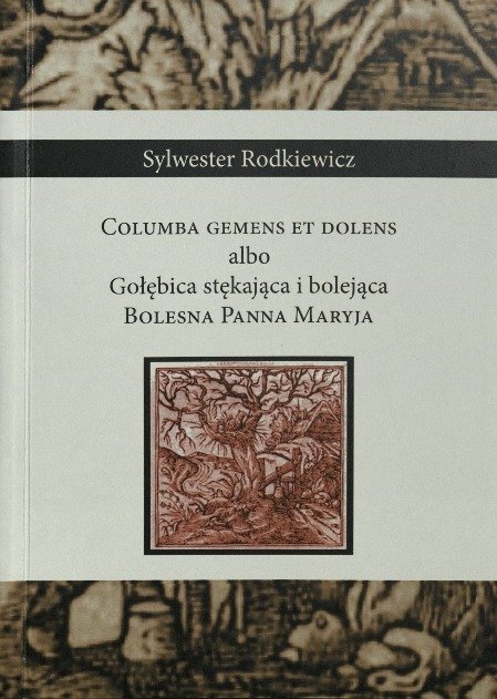 Columba Gements Et Dolens Albo Gołębica Stękająca i bolejąca Bolesna ...