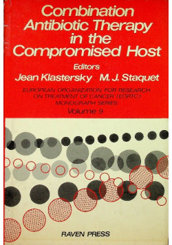 Combination Antibiotic Therapy in the Compromised Host - Opracowanie ...