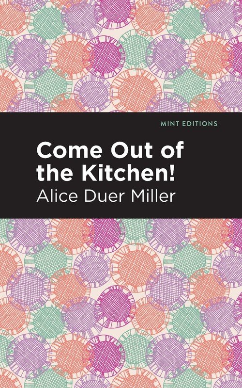 Come Out of the Kitchen - Alice Duer Miller | Książka w Empik