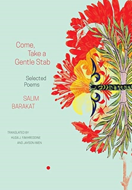 Come, Take a Gentle Stab: Selected Poems - Salim Barakat | Książka w Empik