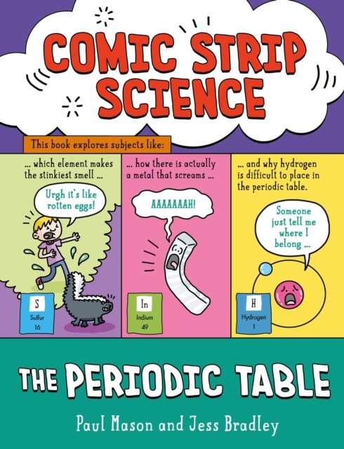 Comic Strip Science, Comic Strip Science: The Periodic Table - Paul ...