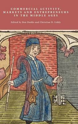 Commercial Activity, Markets and Entrepreneurs in the Middle Ages ...