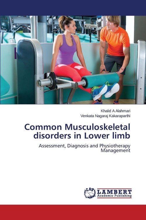 Common Musculoskeletal disorders in Lower limb - Alahmari Khalid A ...
