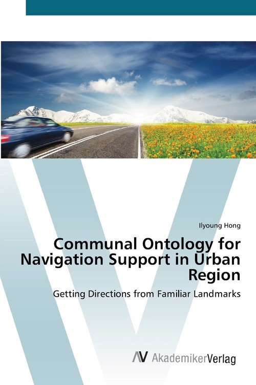 Communal Ontology for Navigation Support in Urban Region - Ilyoung Hong ...